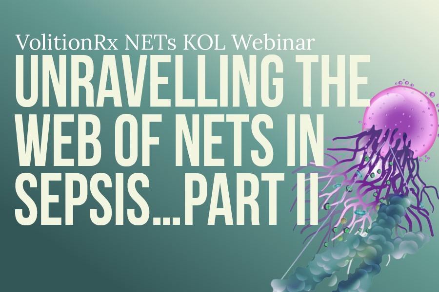 VolitionRx webinar: Unravelling the web of NETs in sepsis … Part II - Edison Group