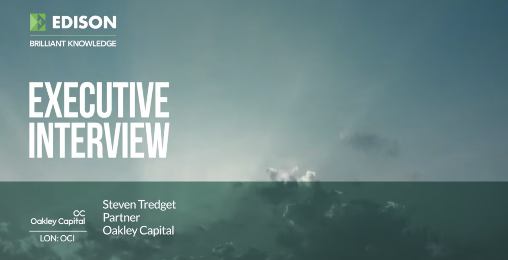 Oakley Capital Investments – executive interview - Edison Group