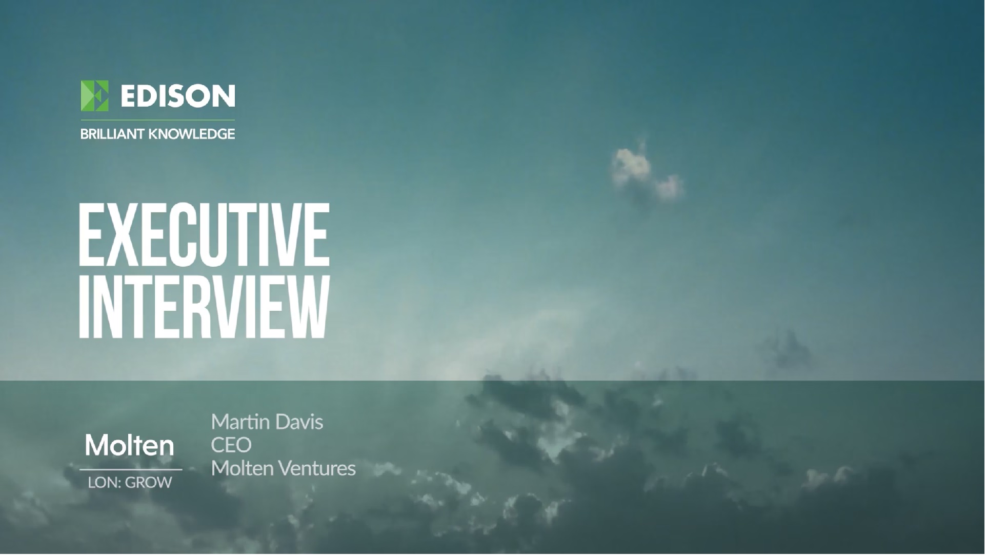 Molten Ventures – executive interview - Edison Group