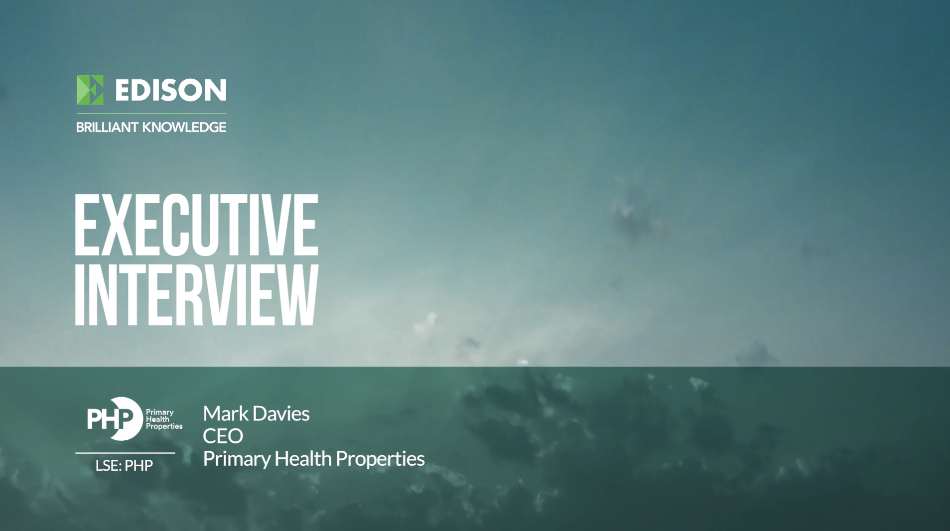 Primary Health Properties – executive interview - Edison Group