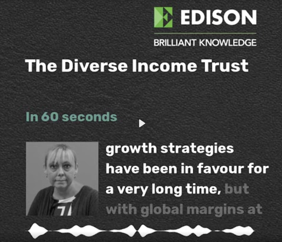 The Diverse Income Trust in 60 seconds - Edison Group