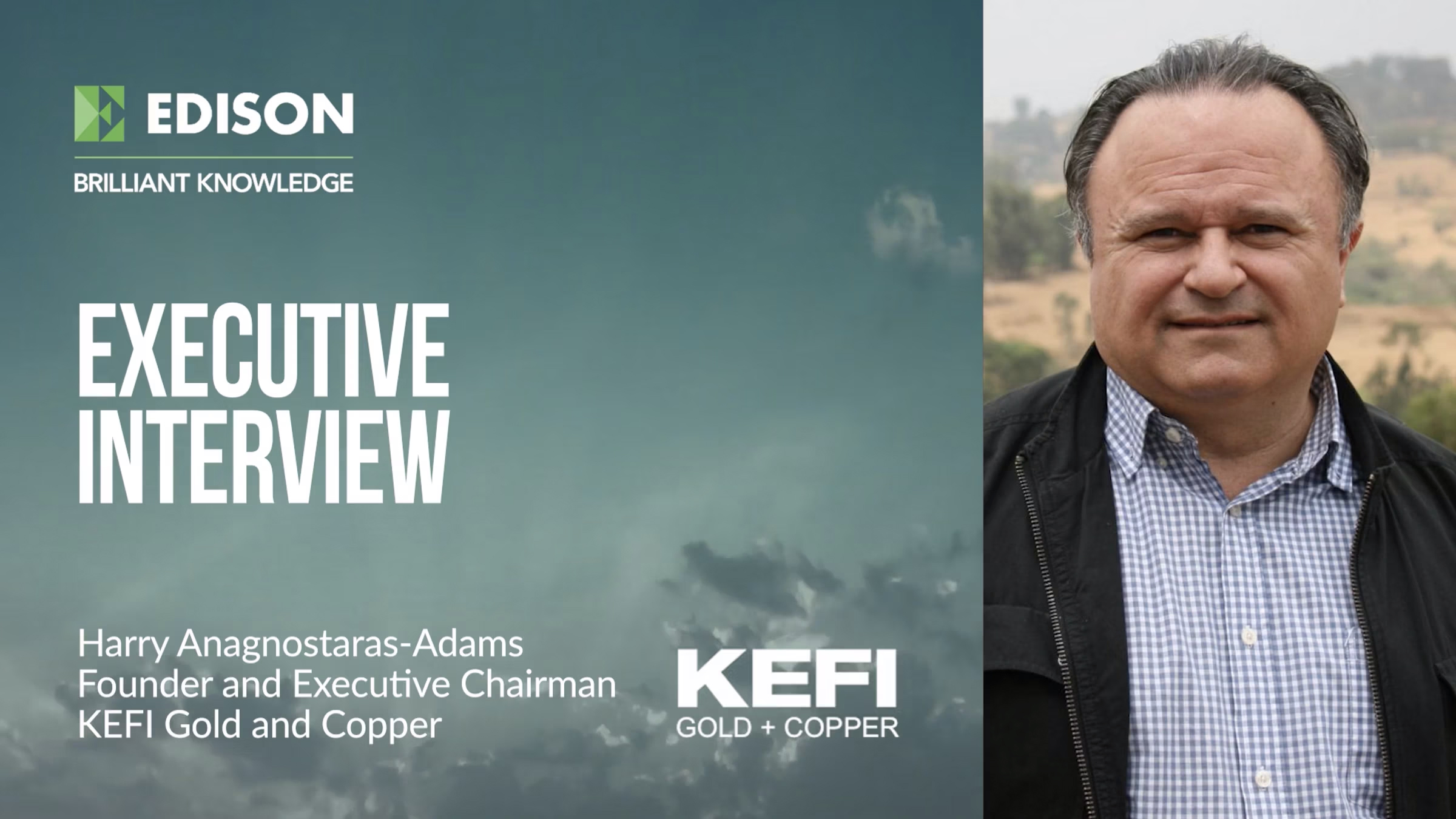 KEFI Gold and Copper – executive interview - Edison Group