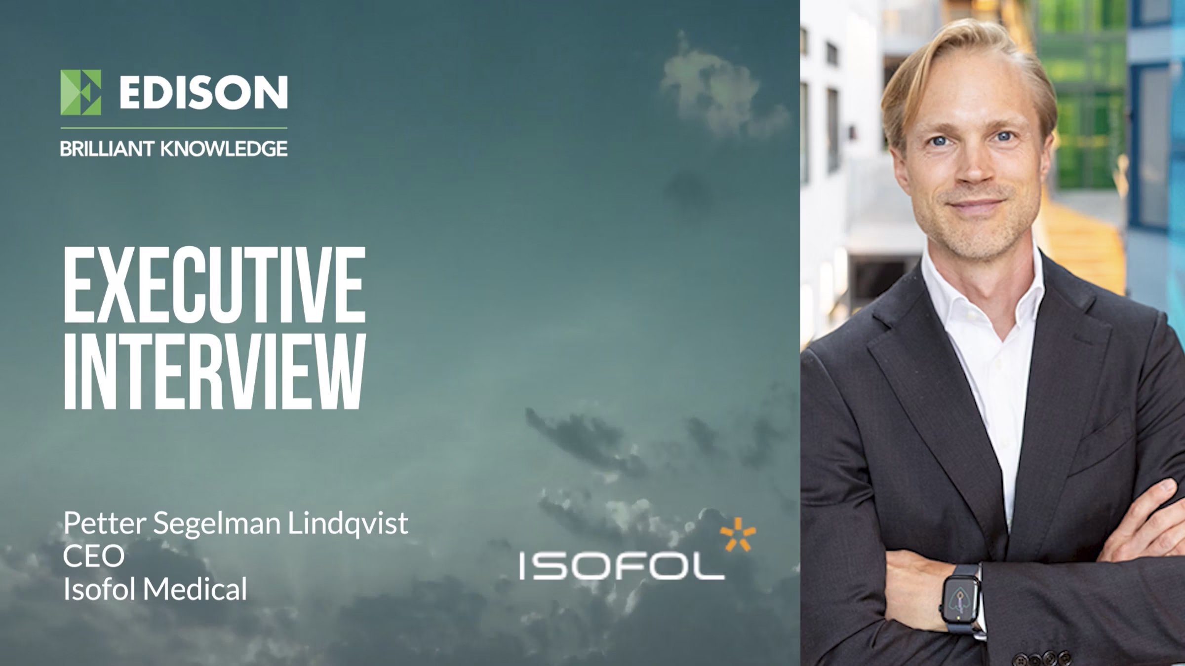 Isofol Medical – executive interview - Edison Group