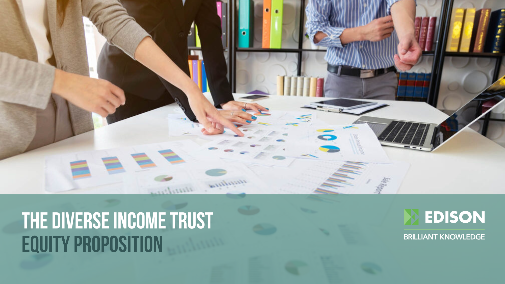 The Diverse Income Trust – equity proposition - Edison Group