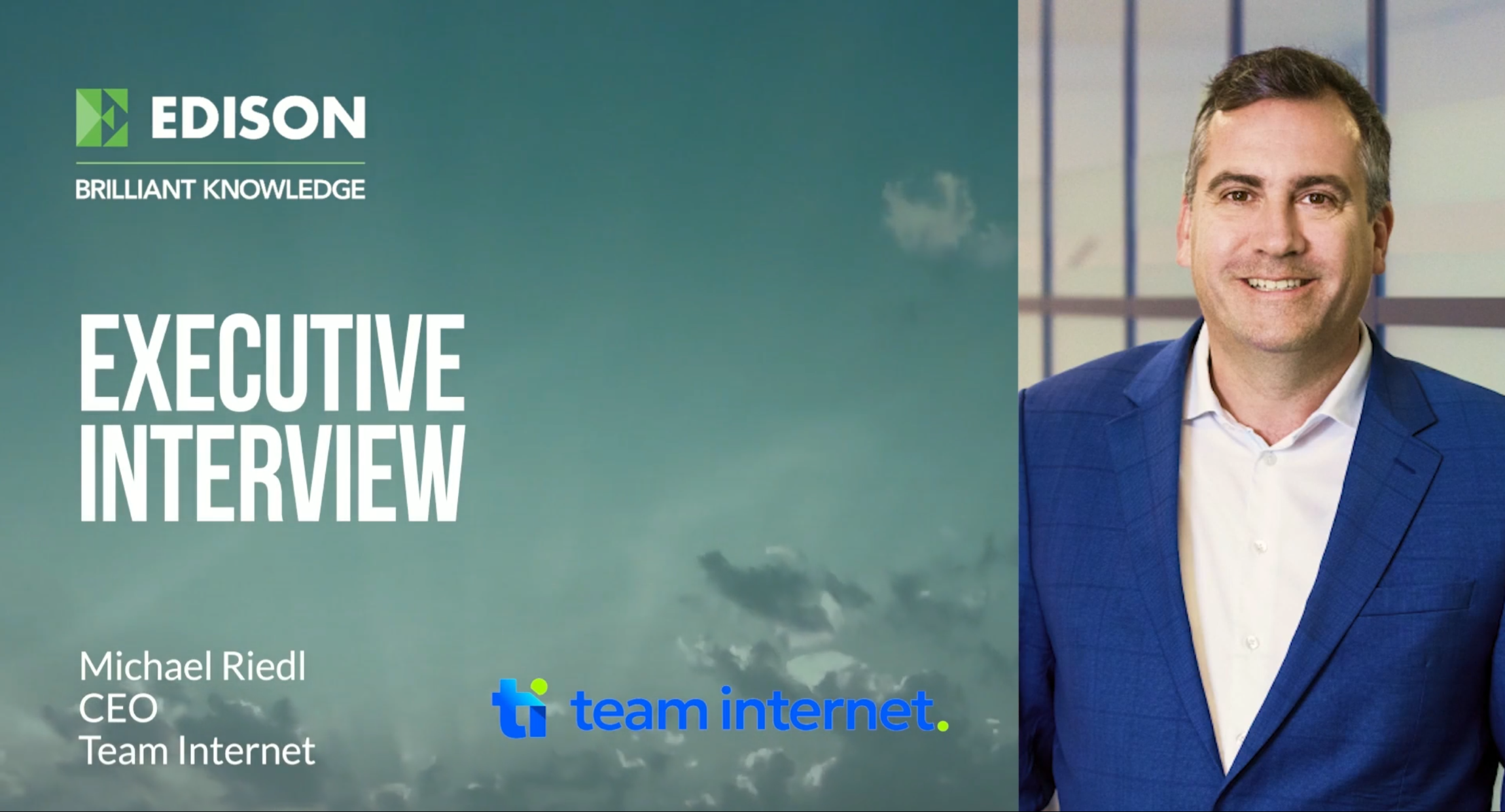 Team Internet – executive interview - Edison Group